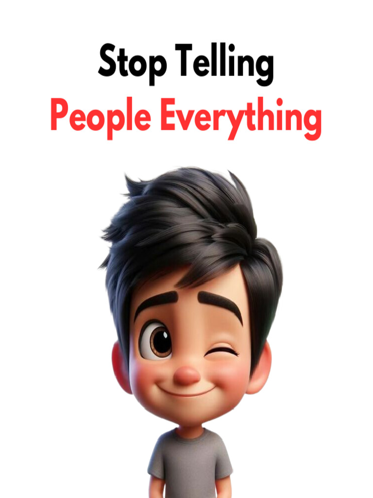 Stop Telling People Everything | PDF