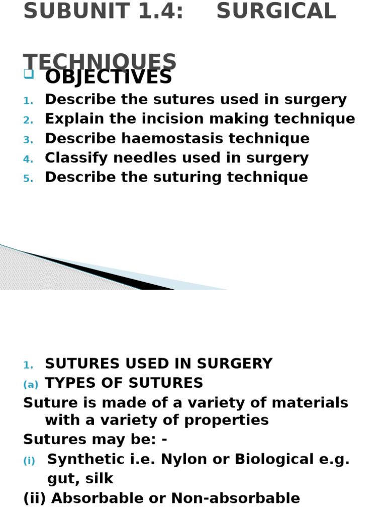 Subunit 1.4 Surgical Techniques | PDF | Surgical Suture | Surgery