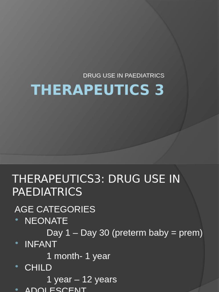 Drug Use in Pediatrics | PDF | Pediatrics | Dose (Biochemistry)