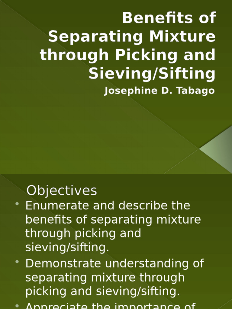 Benefits of Separating Mixture Through Picking and Sieving | PDF ...