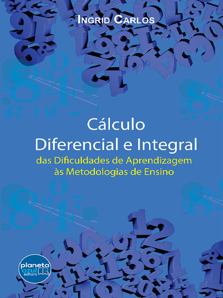 Cálculo Diferencial e Integral | PDF | Aprendizado | Cálculo