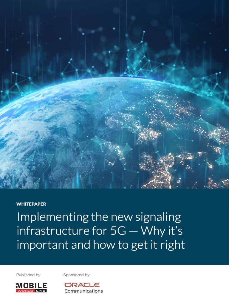 MWL Oracle Whitepaper Implementing The New Signaling Infrastructure For 5G - Why Its Important ...