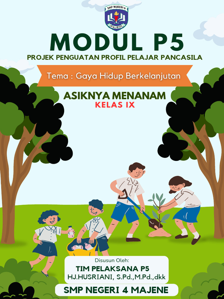 MODUL P5 - PROJEK 2 KELAS IX SMPN 4 MAJENE - Asyiknya Menanam | PDF