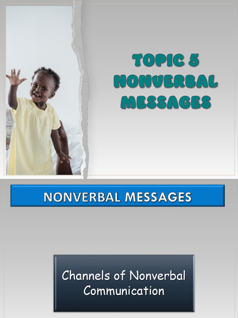 TOPIC 5 - NONVERBAL MESSAGES PART Edited Part 4.1 | PDF | Communication ...