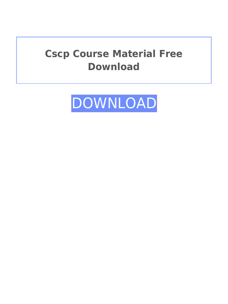 ? CSCP Course Material Free Download !!EXCLUSIVE!! | PDF