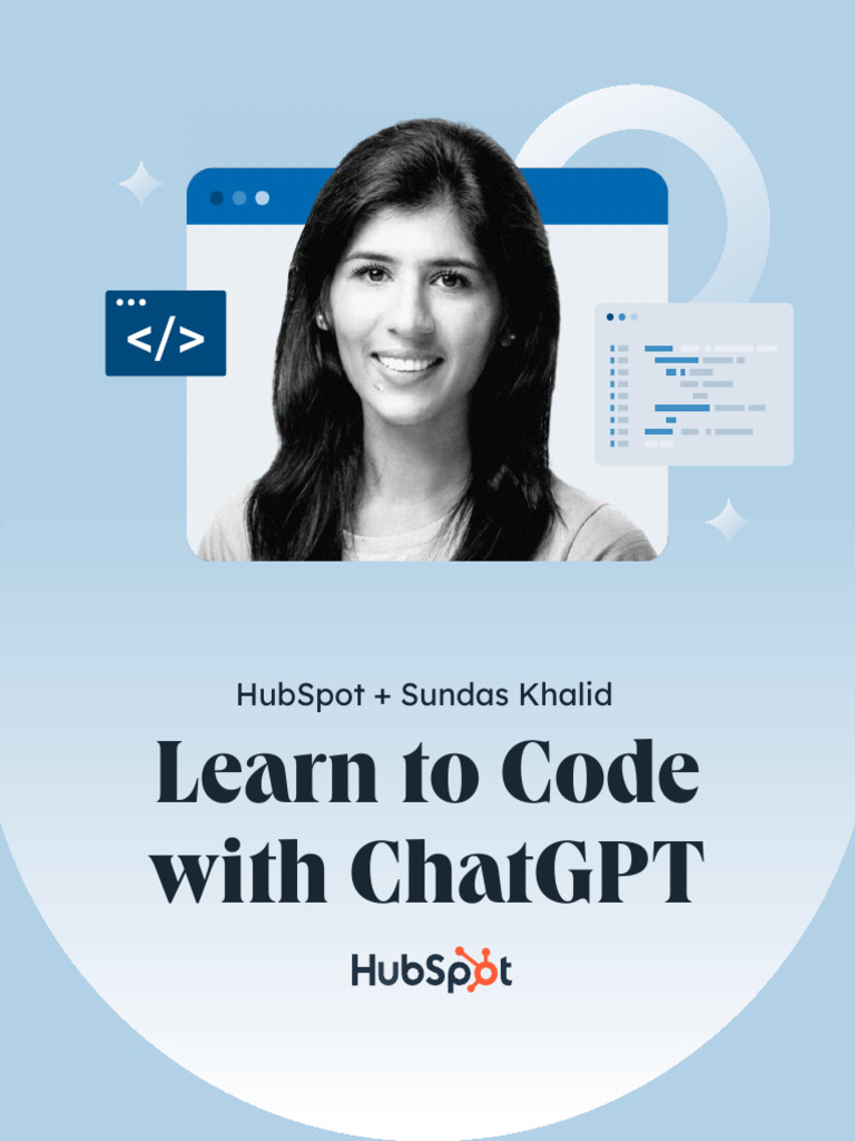 HubSpot - Learn To Code With ChatGPT Ft. Sundas Khalid | PDF | Artificial Intelligence ...
