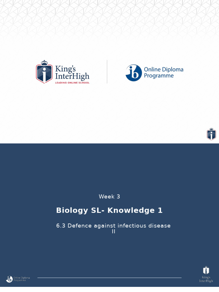 Week 3_Biology_Knowledge 1_6.3 Defence Against Infectious Disease II ...
