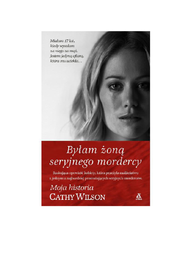 Cathy Wilson - Byłam Żoną Seryjnego Mordercy | PDF