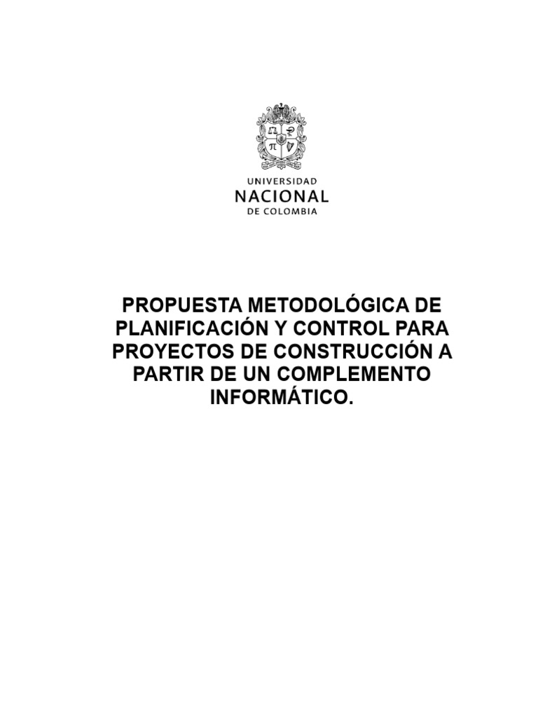 Propuesta Metodológica de Planificación Y Control para Proyectos de Construcción A Partir de Un ...