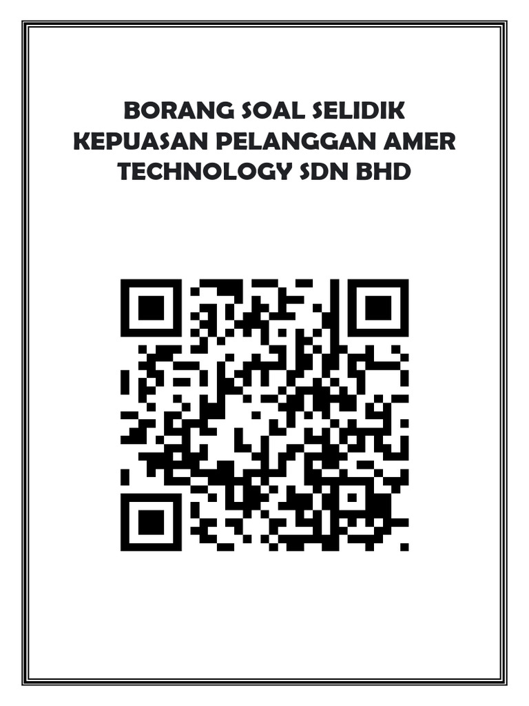 QR Borang Soal Selidik Kepuasan Pelanggan Amer Technology SDN BHD | PDF