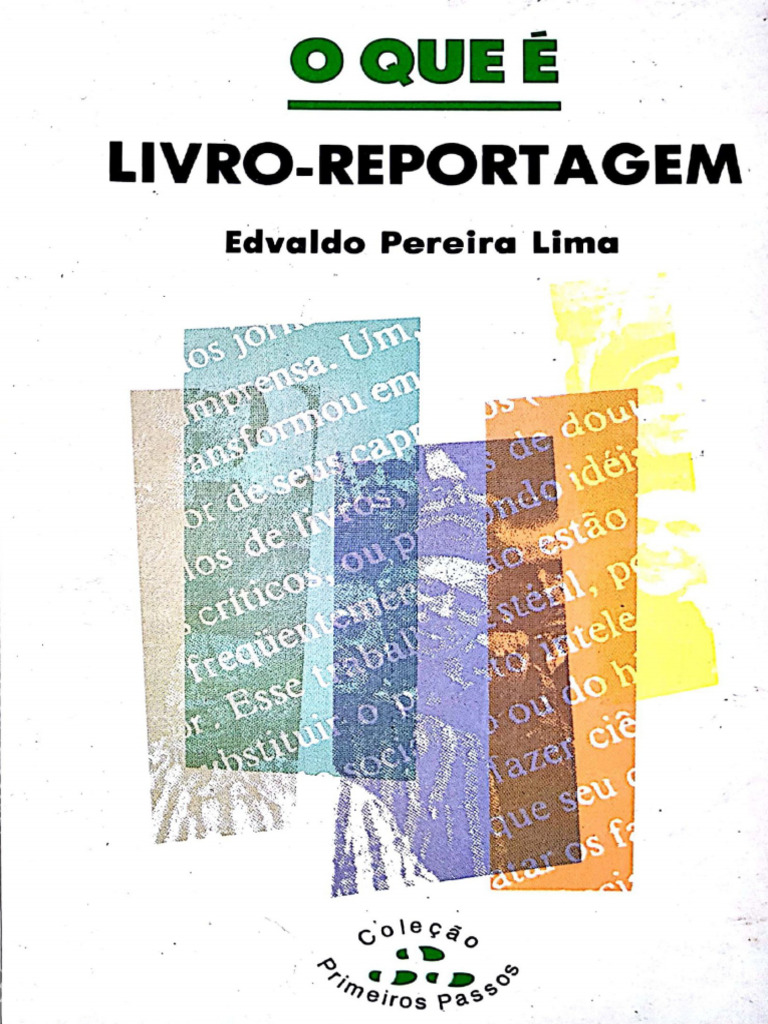 O Que É Livro-Reportagem by Edvaldo Pereira Lima (Lima, Edvaldo Pereira) | PDF | Jornalismo | Tempo