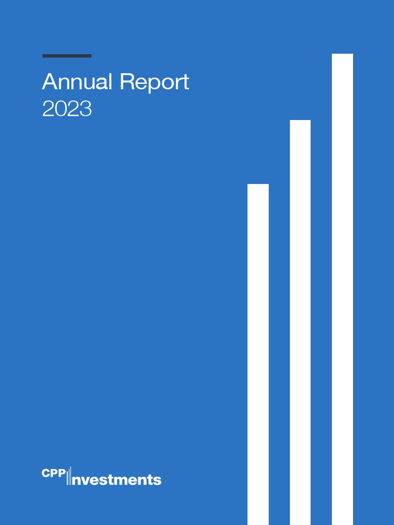 CPP Investments F2023 Annual Report | PDF | Cost Of Living | Investing