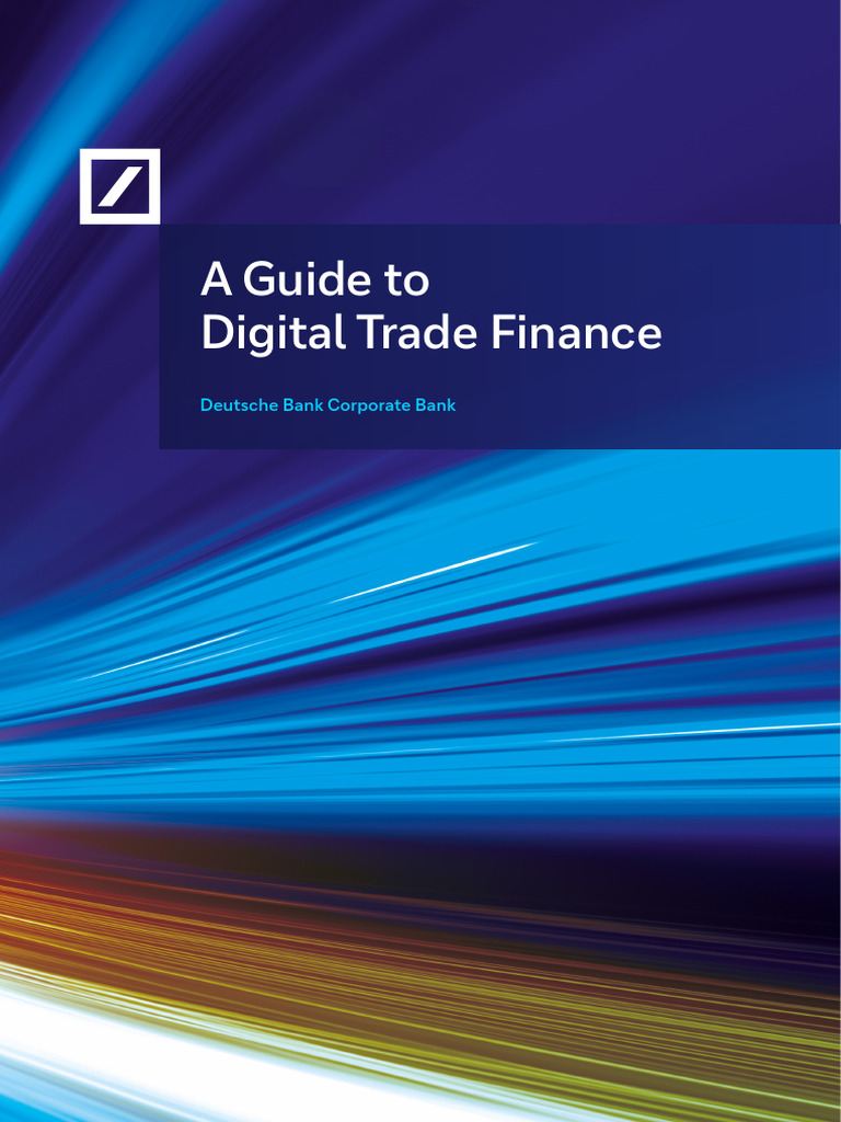 DB - A Guide To Digital Trade Finance | PDF | Letter Of Credit | Trade