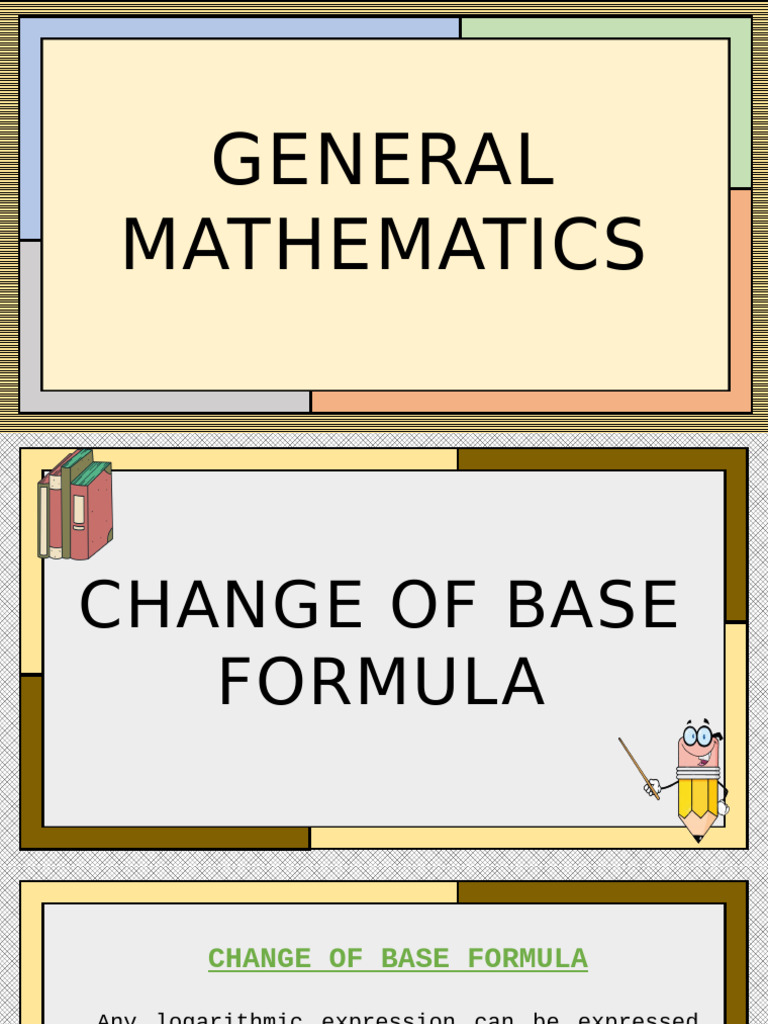 Change of Base Formula in Logarithms | PDF | Teaching Methods & Materials