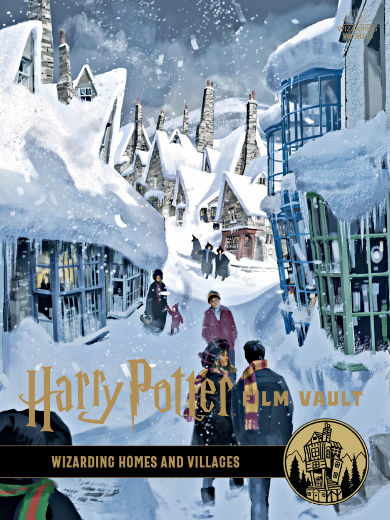 Harry Potter Film Vault Volume 10 Wizarding Homes and Villag | PDF