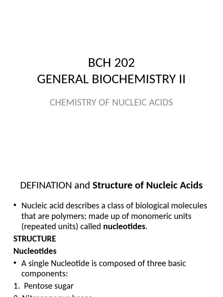 BCH 202 Chem of Nucleic Acid 20-21 | PDF | Nucleotides | Nucleic Acids