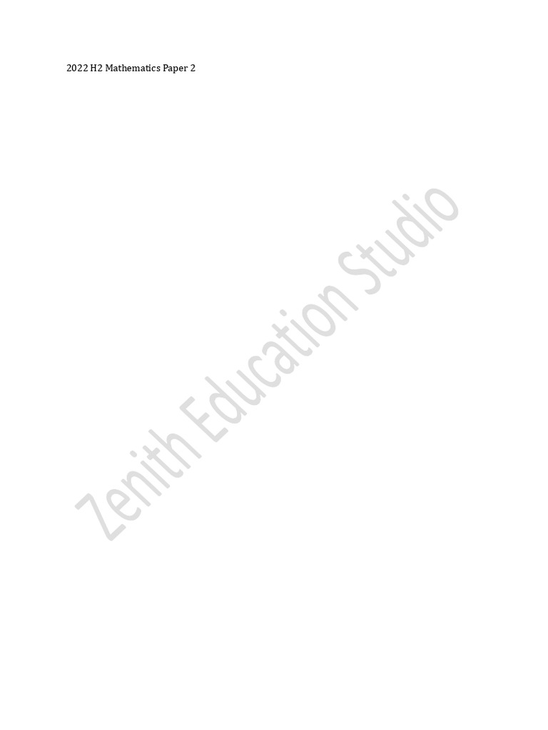 2022 H2 Math Paper 2 Solutions | PDF | Arithmetic | Mathematical Concepts