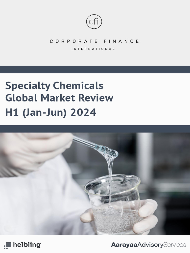 Specialty Chemicals CFI Global Review H1 2024 | PDF | Mergers And ...