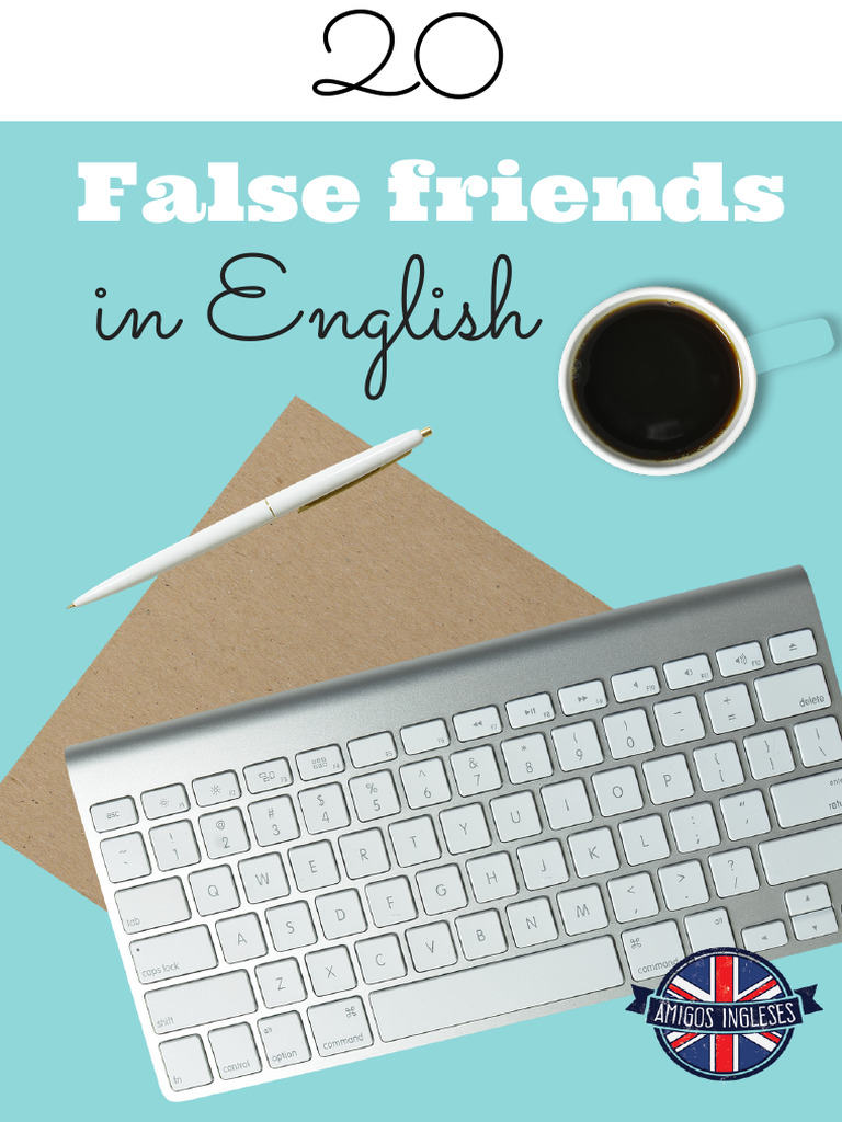 20 False Friends in English!nnn | PDF