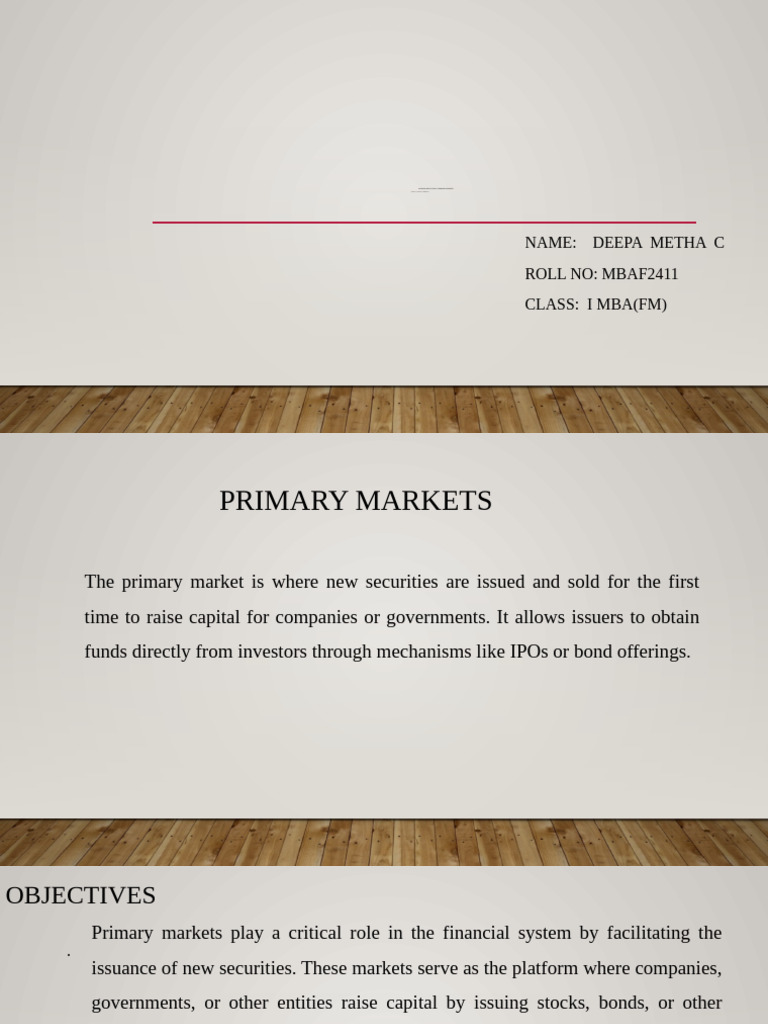 Primary Markets: Key Concepts & Types | PDF | Securities (Finance ...