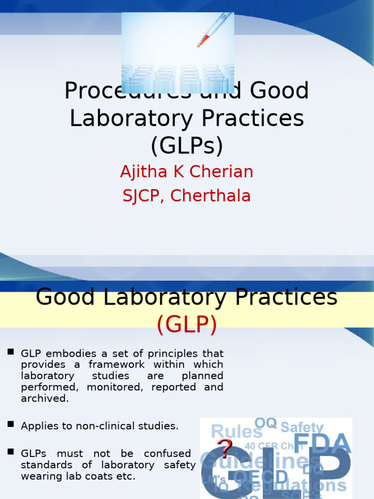Procedures and Good Laboratory Practices (GLPS) : Ajitha K Cherian SJCP ...