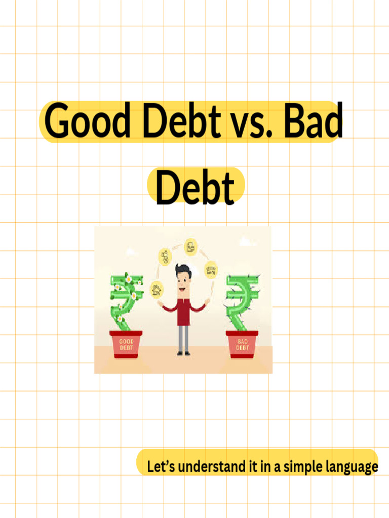 Understanding Good vs. Bad Debt | PDF
