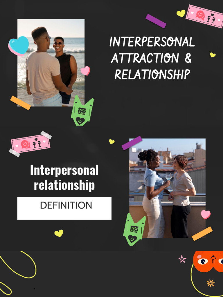 Module 6 Interpersonal Relationship 022622 Pdf Love Interpersonal Attraction