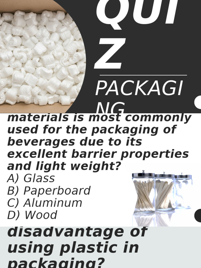Quiz - Packaging | PDF | Packaging And Labeling | Plastic