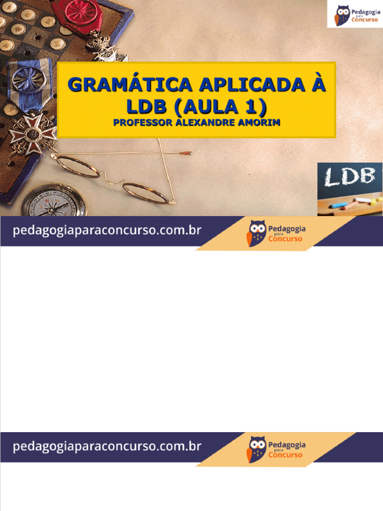Slides Aulas Gramatica Aplicada A LDB Aula 1 | PDF | Pré-escola | Sociologia