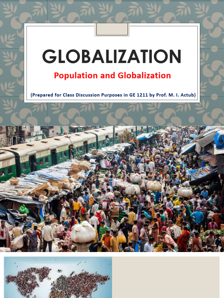 5 Globalization - Population and Globalization | PDF | Globalization | Economic Growth