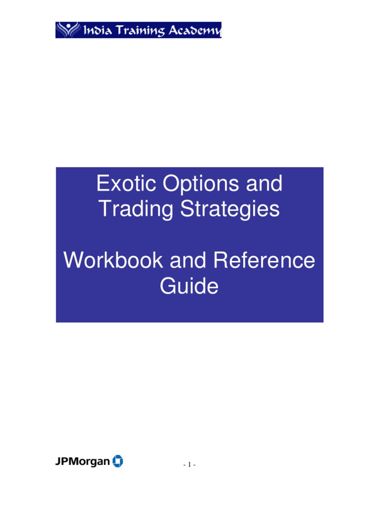 Exotic Options and Trading Strategies Workbook and Reference Guide ...