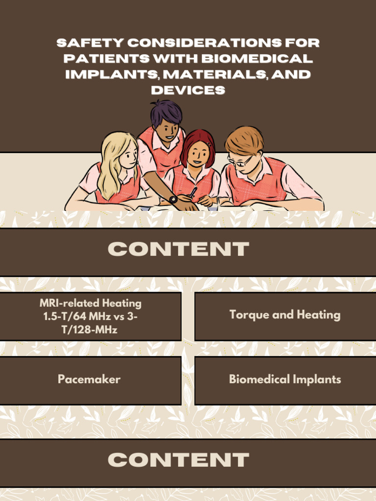 Safety Considerations FOR PATIENTS WITH BIOMEDICAL IMPLANTS, MATERIALS ...
