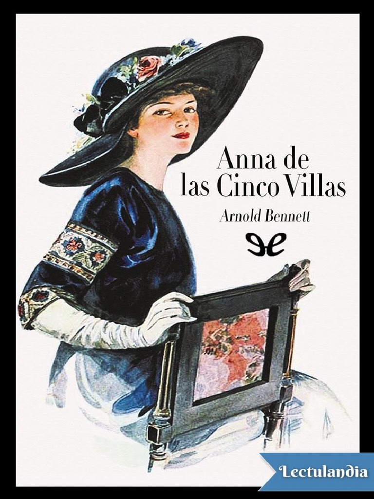 Anna de Las Cinco Villas - Arnold Bennett | PDF | Arnold Bennett