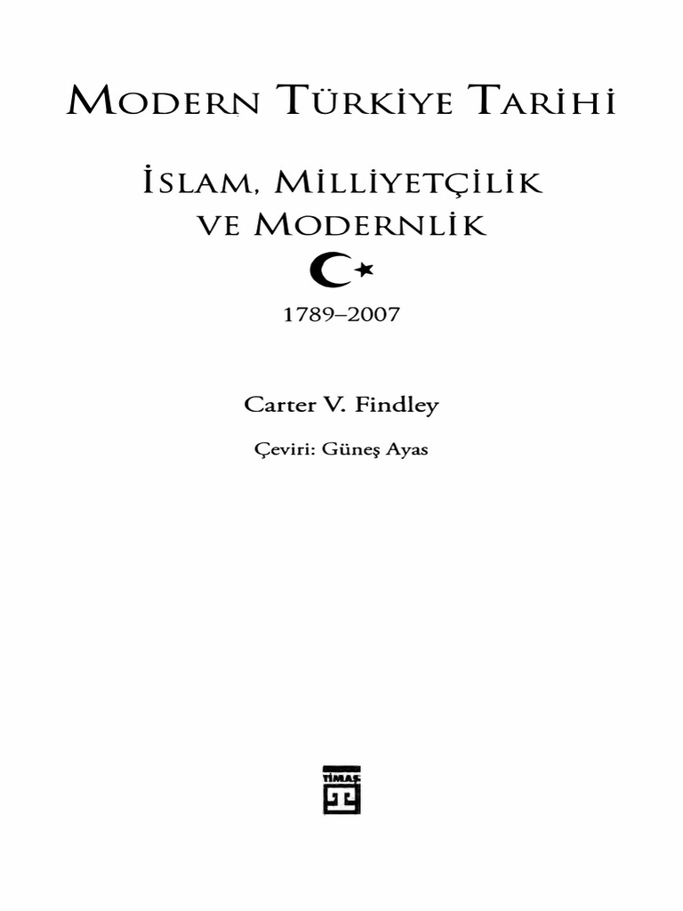 Carter V. Findley - Modern Türkiye Tarihi (İslam Milliyetçilik Ve ...