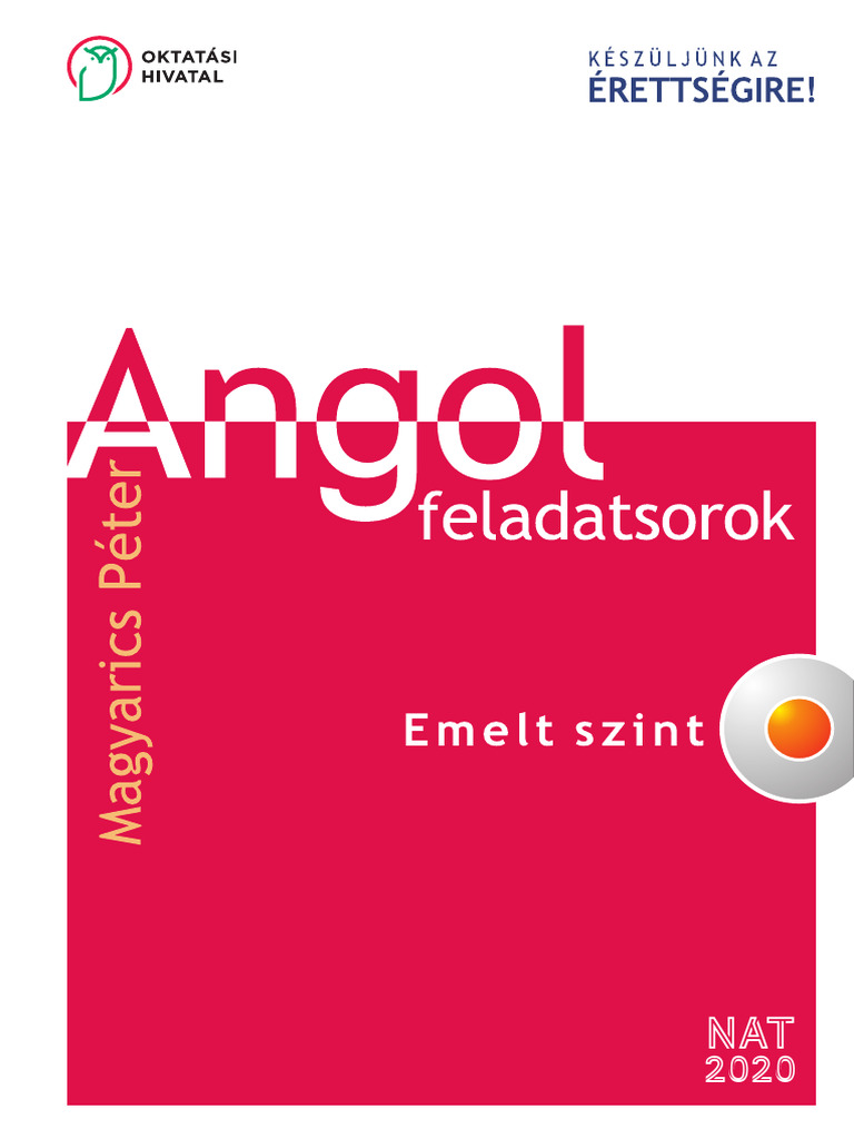 Magyarics Péter Angol Feladatsorok Érettségi Emelt | PDF