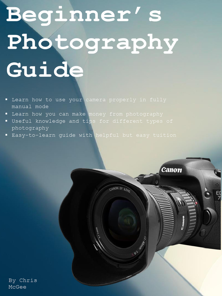 Essential Beginner Photography Guide | PDF | Exposure (Photography ...