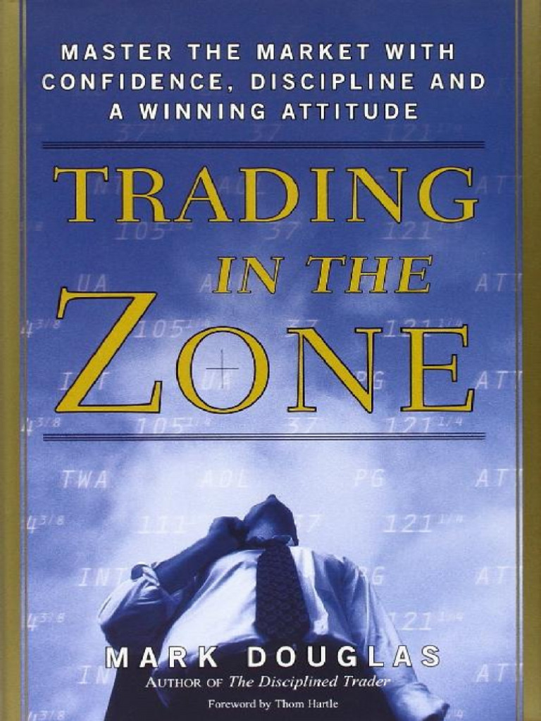 Mark Douglas Trading in The Zone Master The Market With Conf 50696 | PDF