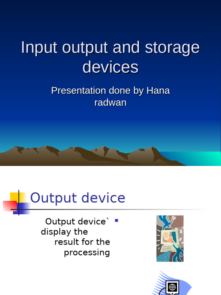 Input Output and Storage Devices | PDF | Games & Activities | Technology & Engineering