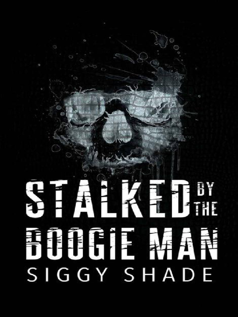 Stalked by The Boogie Man - Siggy Shade | PDF | Brujería