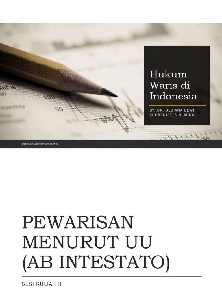 Kuliah 2 Sesi 1 Pewarisan Berdasarkan UU | PDF