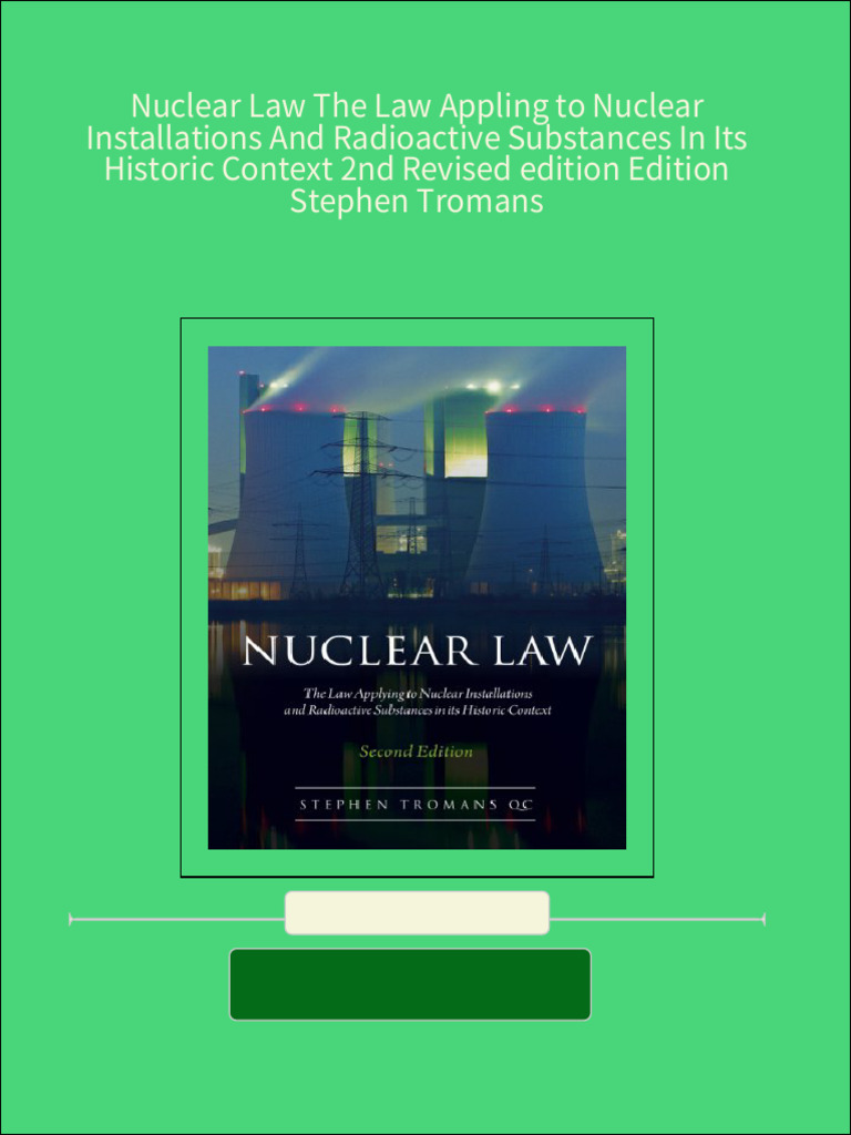 Nuclear Law The Law Appling To Nuclear Installations and Radioactive Substances in Its Historic ...