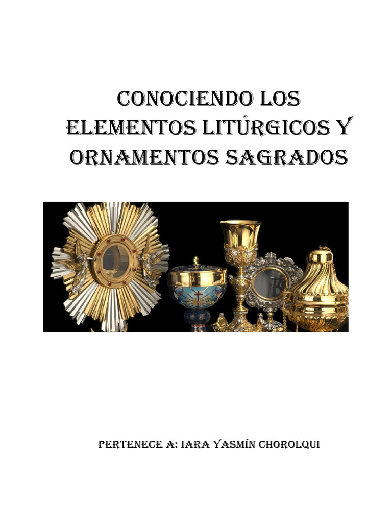 Conociendo Los Elementos Litúrgicos y Ornamentos Sagrados | PDF ...