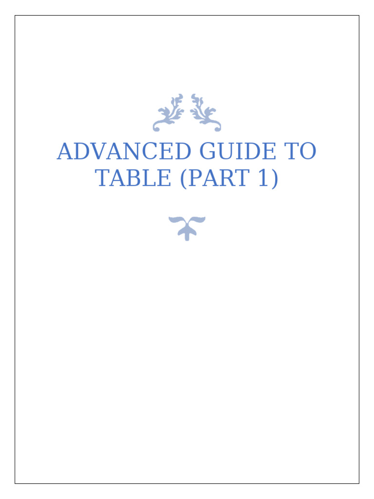 Advanced Guide To Table Part 1 | PDF
