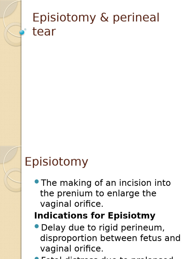 Episiotomy & Perineal Tear | PDF | Vagina | Surgical Suture