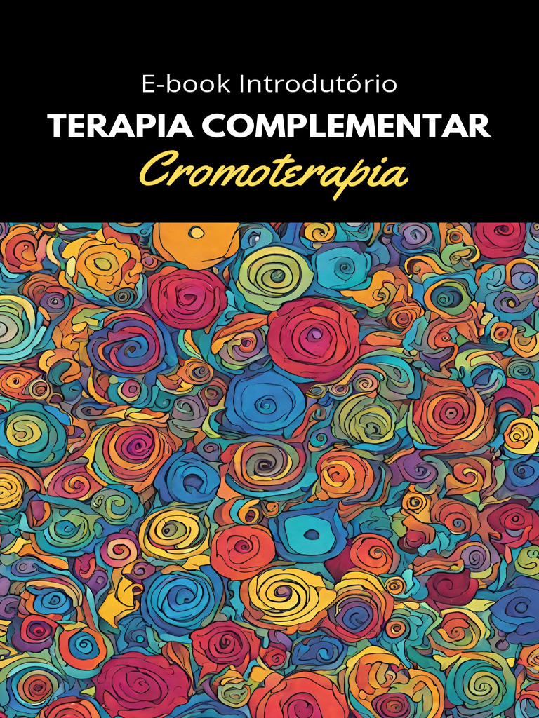 Terapia Complementar CROMOTERAPIA | PDF | Cor | Medicina Alternativa