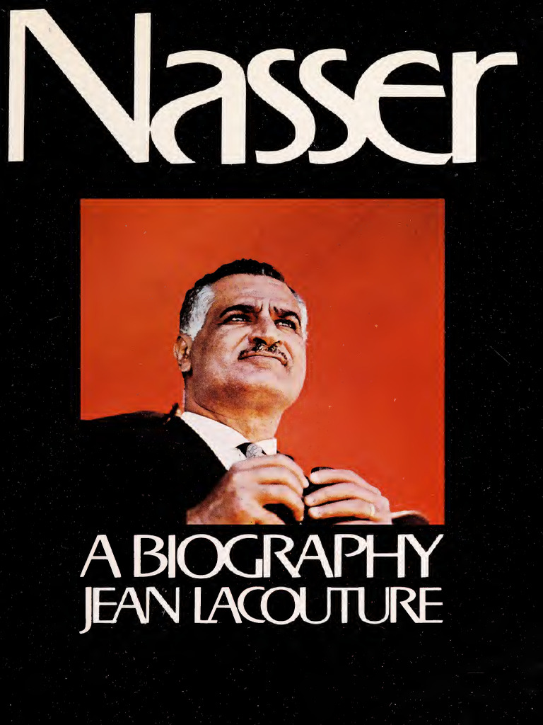 Nasser (Jean Lacouture) (Z-Library) | PDF | Gamal Abdel Nasser | Egypt
