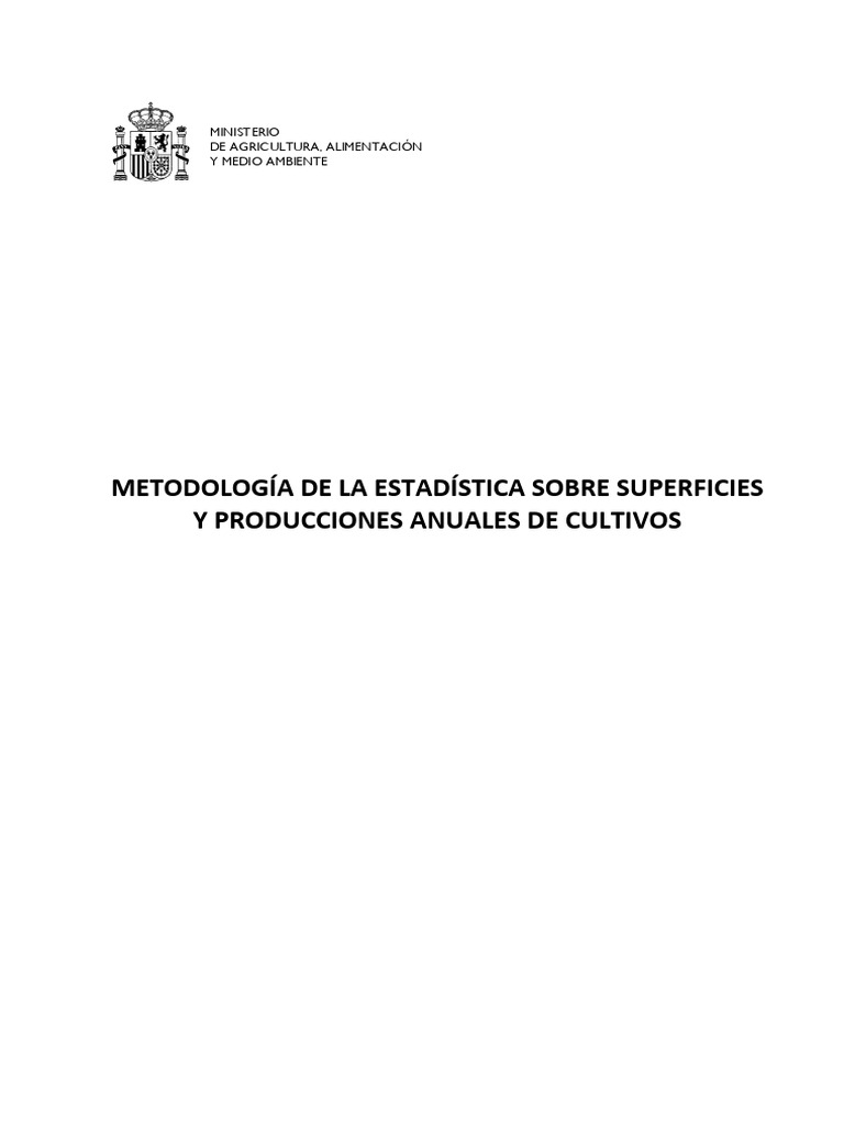 Notas Metodológicas Superficies y Producciones Anuales de Cultivos ...