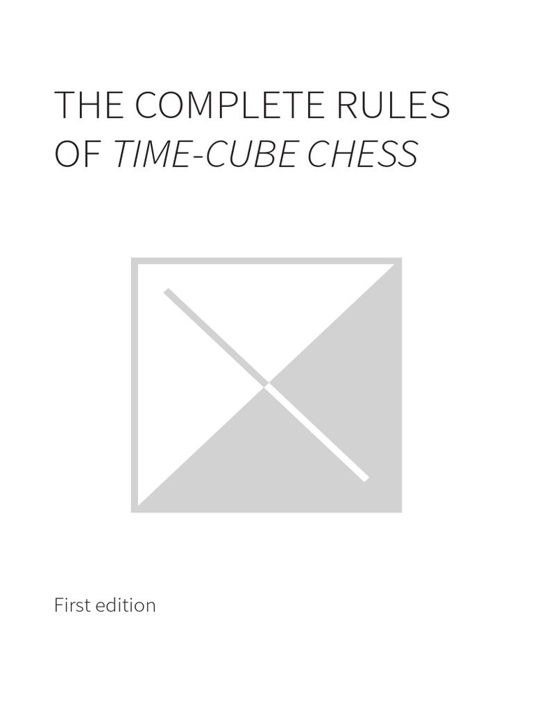 Timecube Chess | PDF | Chess Theory | Board Games