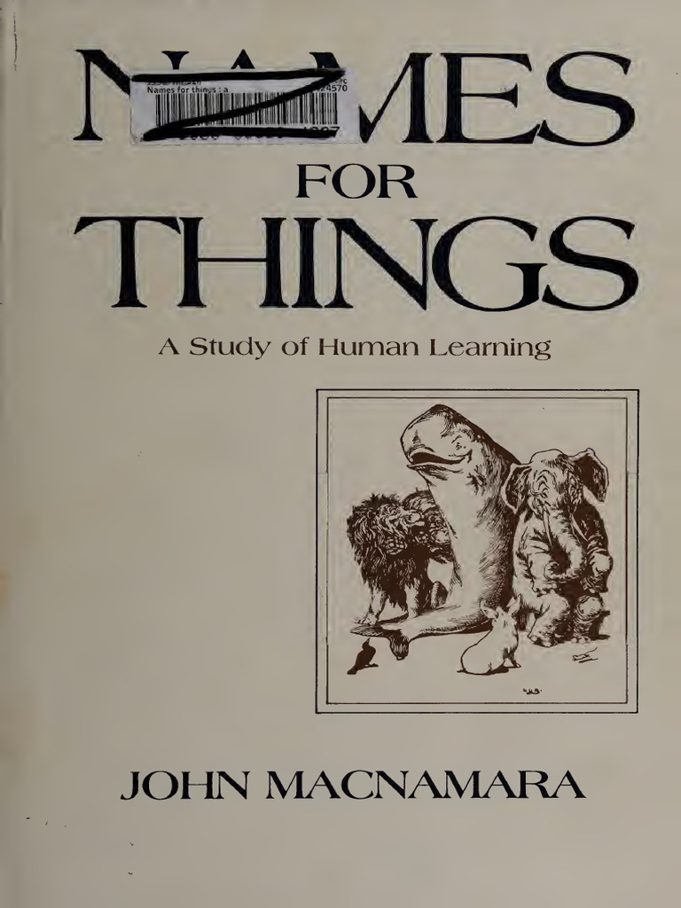 John Macnamara. Names For Things A Study in Human Learning | PDF ...