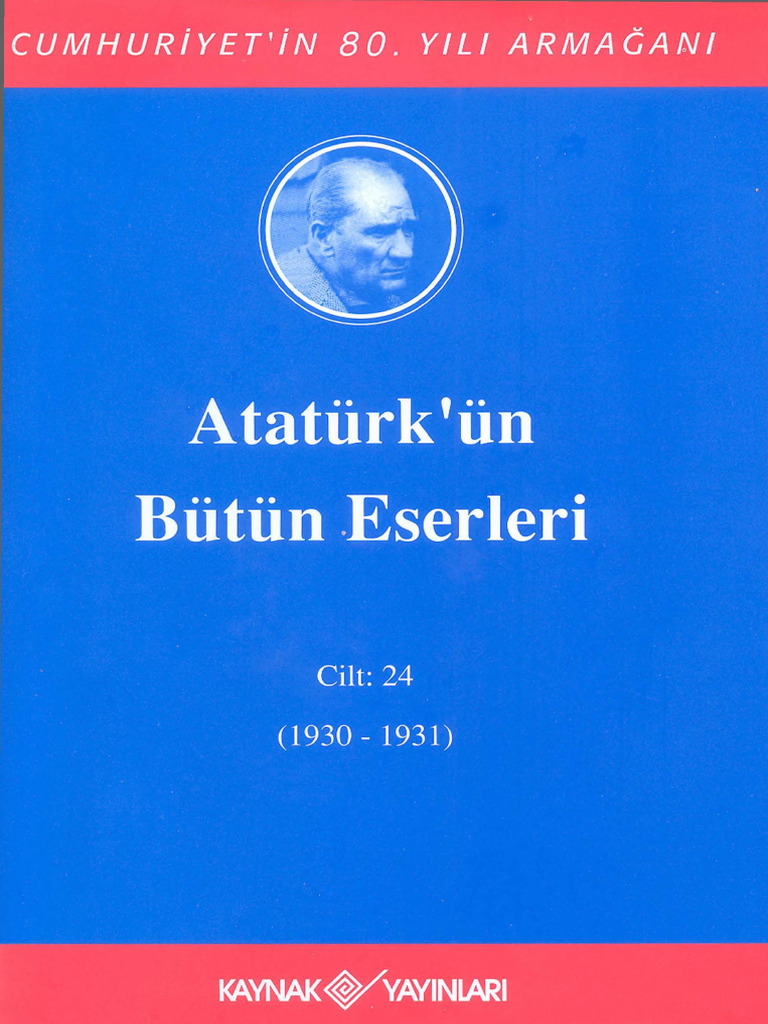 Atatürkün Bütün Eserleri̇ C-24 (1930-1931) | PDF
